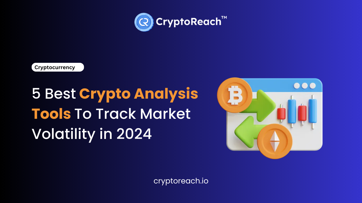 5 Best Crypto Analysis Tools To Track Market Volatility In 2024 ...
